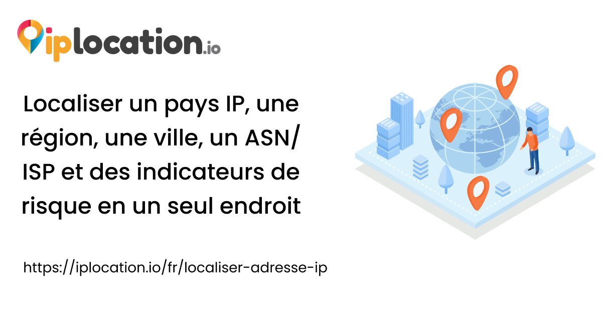 Outil IP Localisation - Localiser Votre Adresse IP Publique