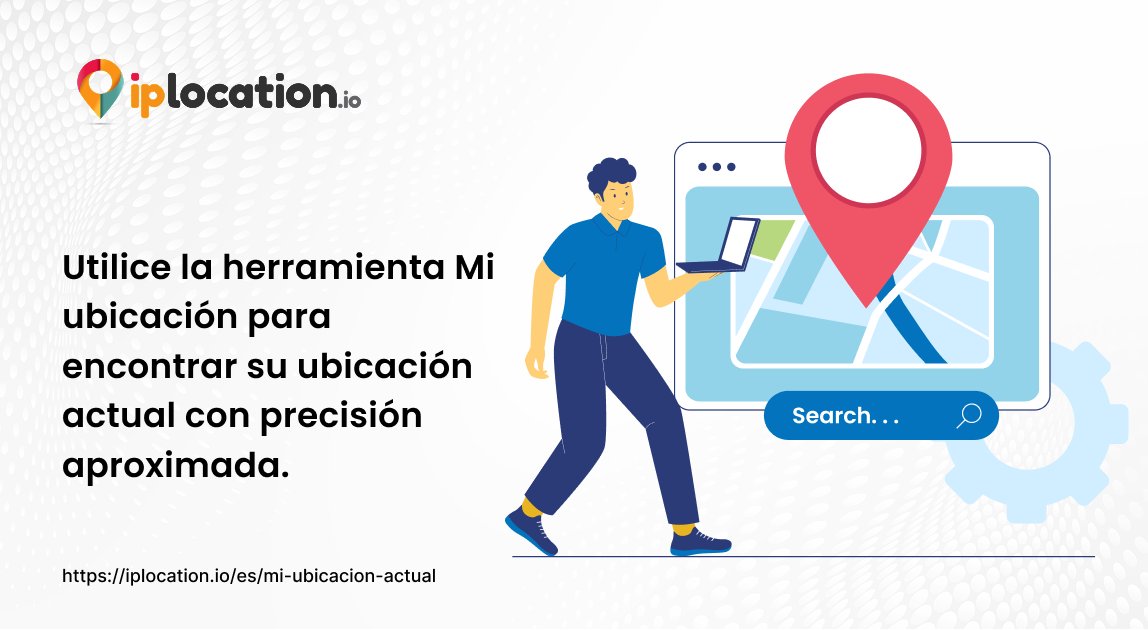 MI Ubicación Actual | ¿Dónde estoy?